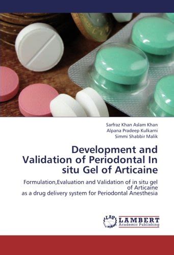 Buy Development And Validation Of Periodontal In Situ Gel Of Articaine