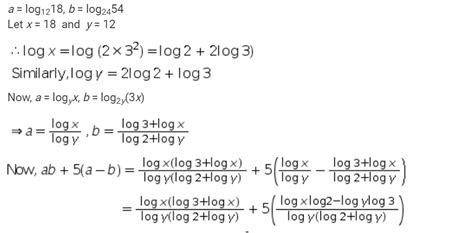 a log12 18 b log2454 find the value of ab 5 a b please explain me