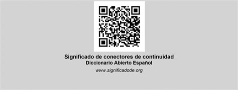 Conectores De Continuidad Diccionario Abierto De Español