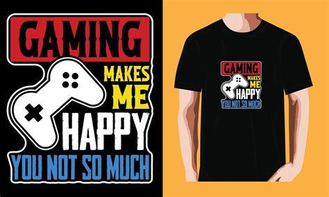 Gaming Makes Me Happy 22891971 Vector Art At Vecteezy