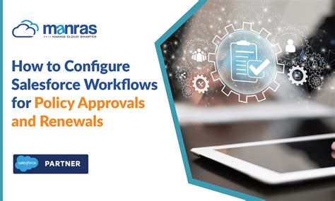 How To Configure Salesforce Workflows For Policy Approvals And Renewals