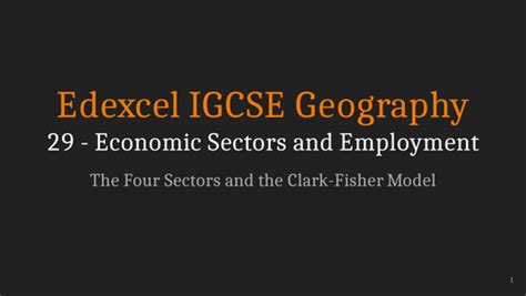 Edexcel Igcse Geography Lecture 29 Economic Sectors And Employment