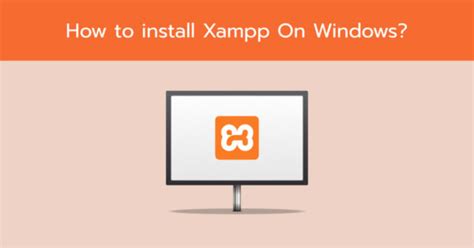 การติดตั้ง Xampp บน Windows
