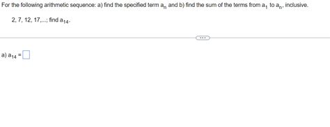 Solved For The Following Arithmetic Sequence A Find The Chegg