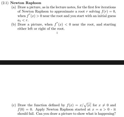 Solved 21 Newton Raphson A Draw A Picture As In The
