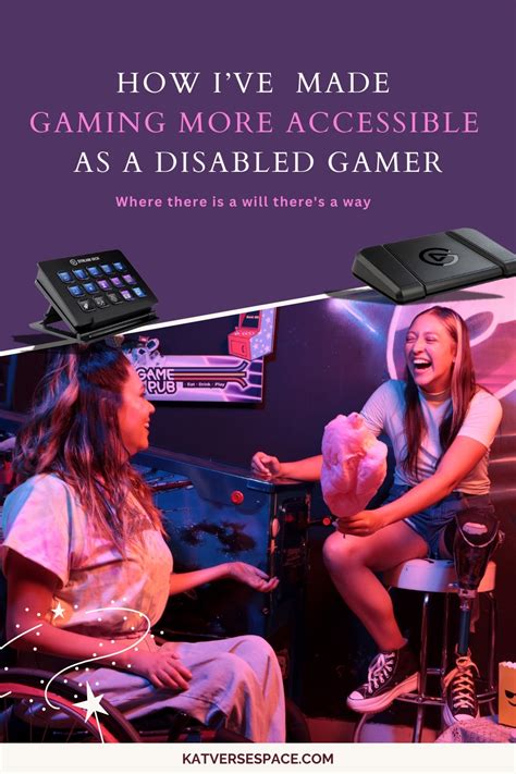 How Ive Made Gaming More Accessible As A Disabled Gamer Katverse Space