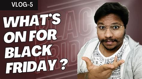 Black Friday 2022 Deals London Sheethalswaroop Youtube