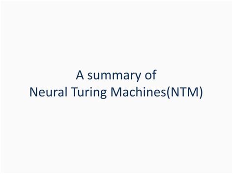 Neural Turing Machines Ppt