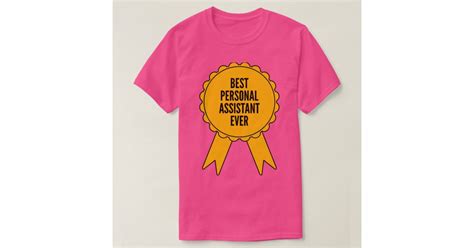Best Personal Assistant Ever Gold Medal Achievemen T Shirt Zazzle