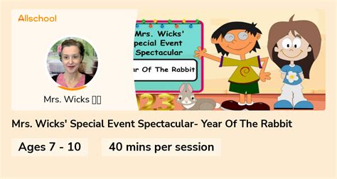 Mrs Wicks Special Event Spectacular Year Of The Rabbit Live