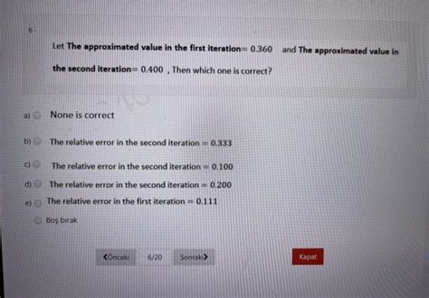 Solved 6 Let The Approximated Value In The First Iteration