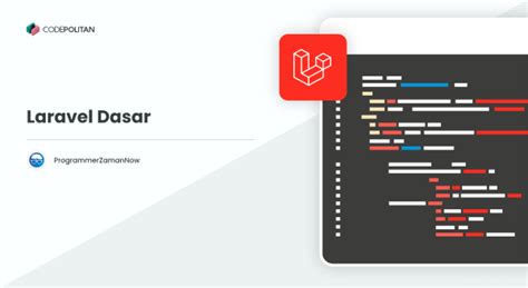 Laravel Dasar Codepolitan