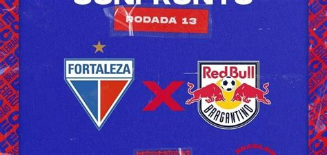 Blog Do Marcus SIlva Fortaleza X Red Bull Bragantino Saiba Como