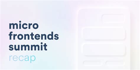 Ionics 2023 Micro Frontends Summit Recap Ionic Blog