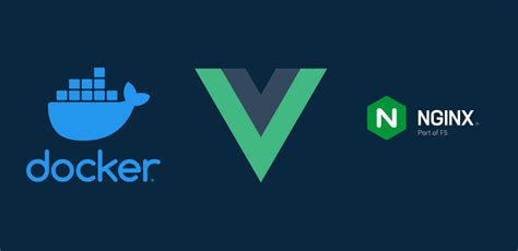 how to serve a vue app with nginx in docker typeofnan