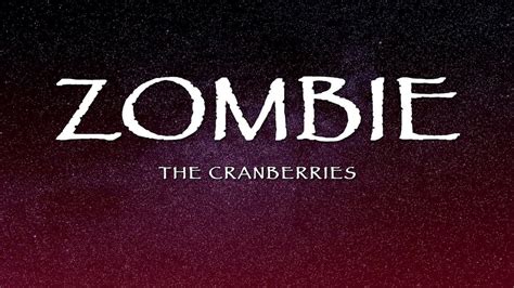 The Cranberries Zombie Lyrics Youtube
