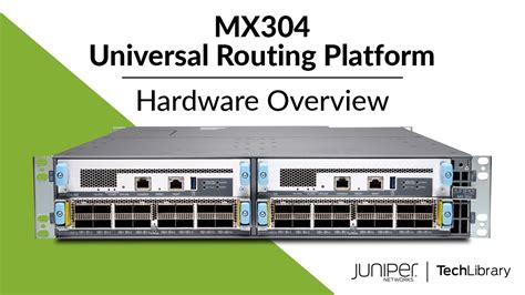 Mx304 Universal Routing Platform Hardware Overview Youtube