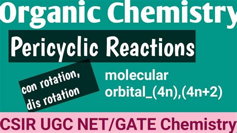 Pericyclic Reaction Part 1in Englishcsir Ugc Netgate Chemistry Youtube