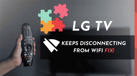 Lg Smart Tv Keeps Disconnecting From Wireless Network At William Asay Blog