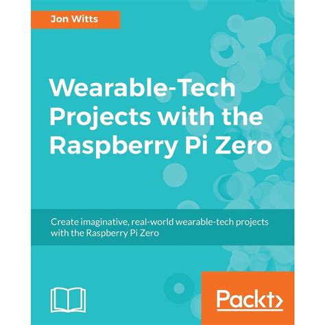 Wearable Tech Projects With The Raspberry Pi Zero No Shoptime