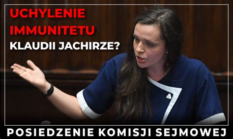 Immunitet poseł Jachiry W końcu coś się w sprawie ruszyło Instytut Analiz Środowiskowych