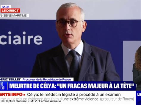 Meurtre De Célya Le Procureur De Rouen Dévoile La Cause De Son Décès