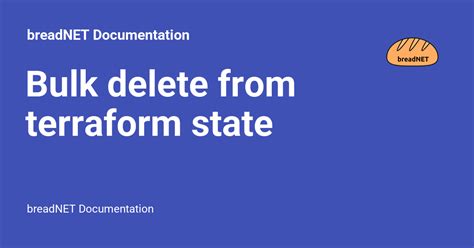 Bulk Delete From Terraform State Breadnet Documentation