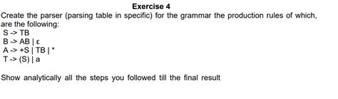Solved Exercise 4 Create The Parser Parsing Table In Chegg Com