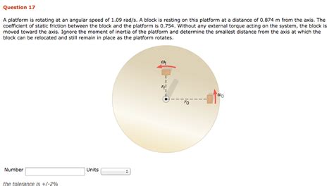 Solved A Platform Is Rotating At An Angular Speed Of 109