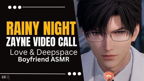 Rainy Night Zayne Video Call Boyfriend Asmr Love And Deepspace Youtube
