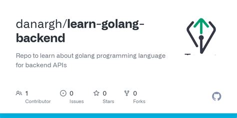 GitHub Danargh Learn Golang Backend Repo To Learn About Golang Programming Language For