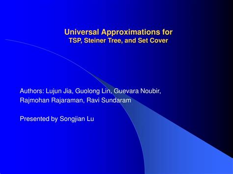 Ppt Universal Approximations For Tsp Steiner Tree And Set Cover Powerpoint Presentation Id