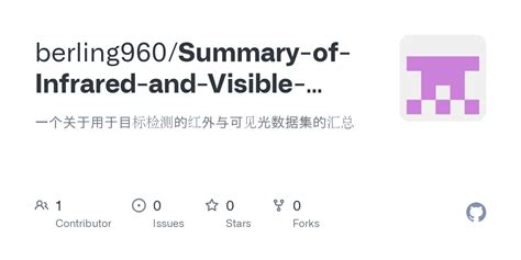 Github Berling960summary Of Infrared And Visible Light Datasets For
