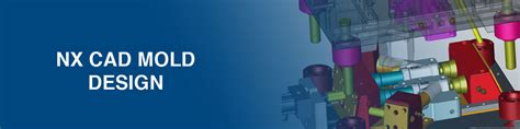 Siemens Nx Mold Design Software Mold Tool And Die Design Software