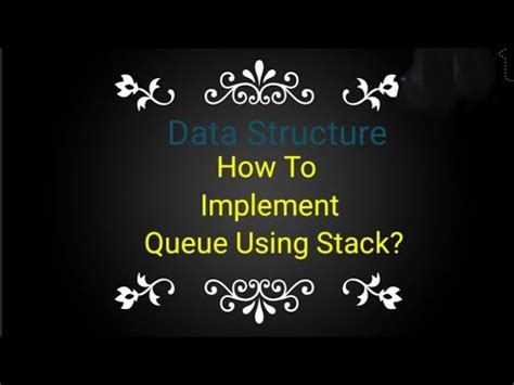 How To Implement Queue Using Stack C Language Data Structure YouTube