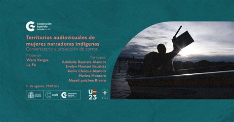Territorios Audiovisuales De Mujeres Narradoras Indígenas Ccelp