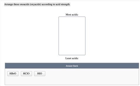 Solved Arrange These Oxoacids Oxyacids According To Acid Chegg