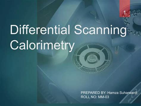 Presentation On DSC Differential Scanning Calorimetry PPT