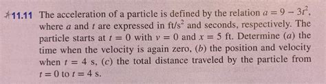solved 11 11 the acceleration of a particle is defined by