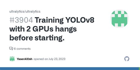 Training Yolov8 With 2 Gpus Hangs Before Starting · Issue 3904