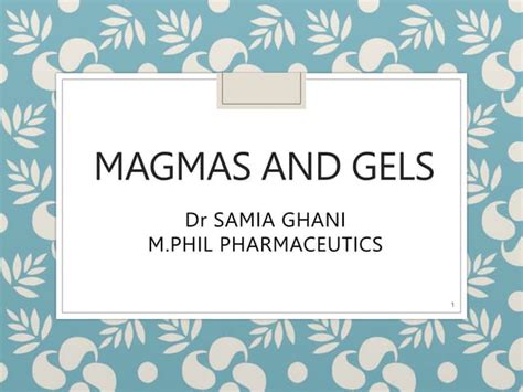 Magmas And Gels Drpptx