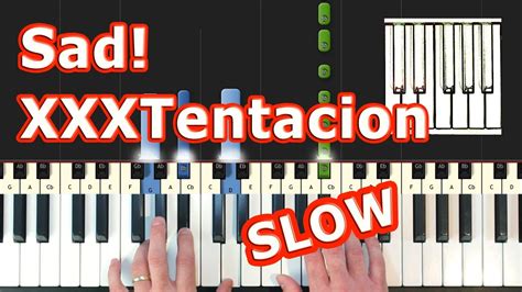 Xxxtentacion Sad Piano Tutorial Slow Sheet Music Synthesia
