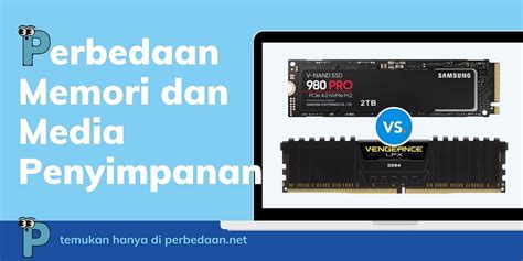 Perbedaan Memori Dan Media Penyimpanan Pengertian Perbedaan