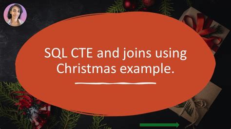 Sqlfun Christmasdata Sql Cte Joins Christmasfunsql Selamawit Gebretsadik