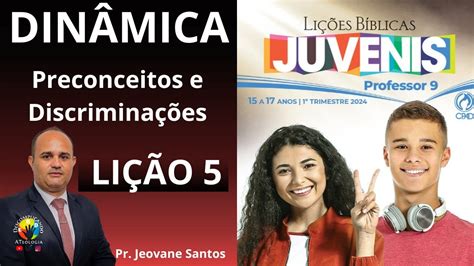 Dinâmica Preconceitos e Discriminações EBD 1 Trimestre 2024 Lição 5
