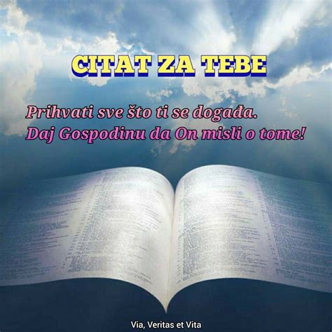 Prihvati sve što ti se događa Daj Gospodinu da On misli o tome