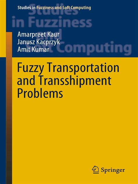 Fuzzy Transportation And Transshipment Problems Pdf Mathematical