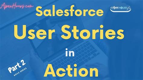 Salesforce User Stories In Action Apex Hours