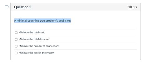 solved question 5 10 pts a minimal spanning tree problem s