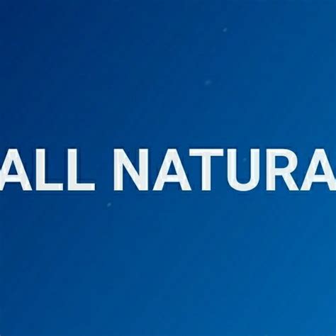 All Natural Youtube